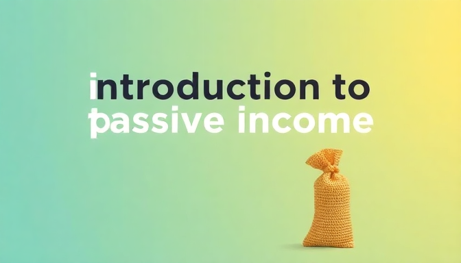 Introduction to Passive Income - The 7-Day Online Income Blueprint: A ...