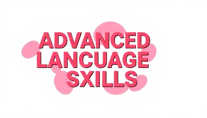 Advanced Language Skills - Mastering English: Your Comprehensive Guide ...