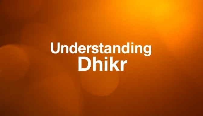 Understanding Dhikr - The Power of Dhikr: A Guide to Finding Peace and ...